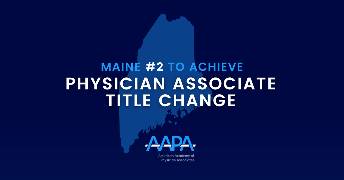 Maine Becomes Second State to Secure Legislative Title Change - AAPA